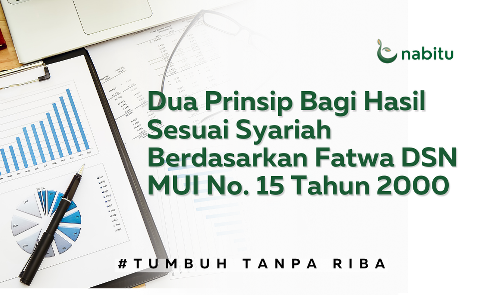 Dua Prinsip Bagi Hasil Sesuai Syariah Berdasarkan Fatwa DSN MUI No. 15 ...