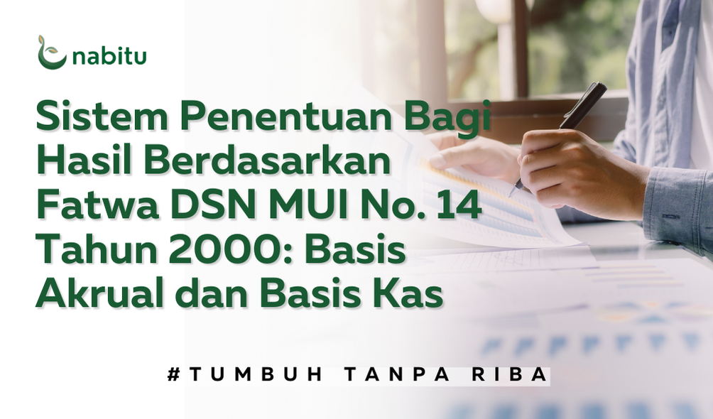 Sistem Penentuan Bagi Hasil Berdasarkan Fatwa DSN MUI: Basis Akrual dan ...