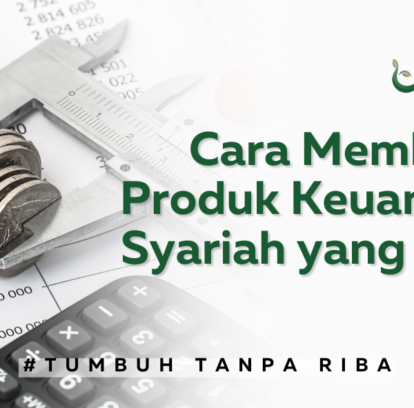 Cara Membuat Produk Keuangan Syariah yang Baik - Nabitu