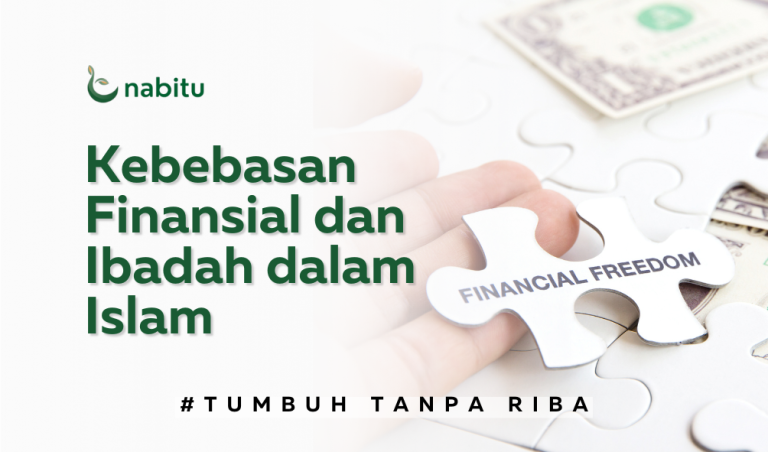 Kebebasan Finansial dan Ibadah dalam Islam - Nabitu