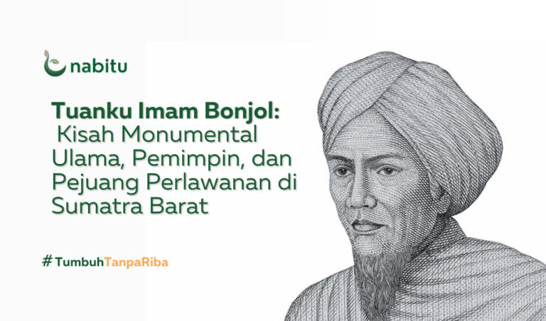 Tuanku Imam Bonjol: Kisah Monumental Ulama, dan Pejuang Perlawanan di ...