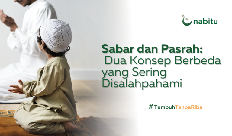 Sabar dan Pasrah: Dua Konsep Berbeda yang Sering Disalahpahami - Nabitu